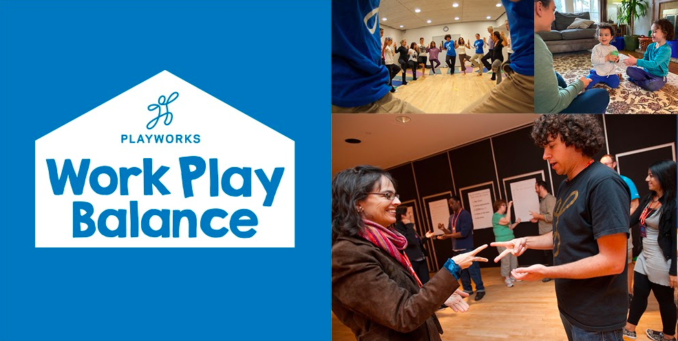 Work Play Balance powered by Playworks | Playworks