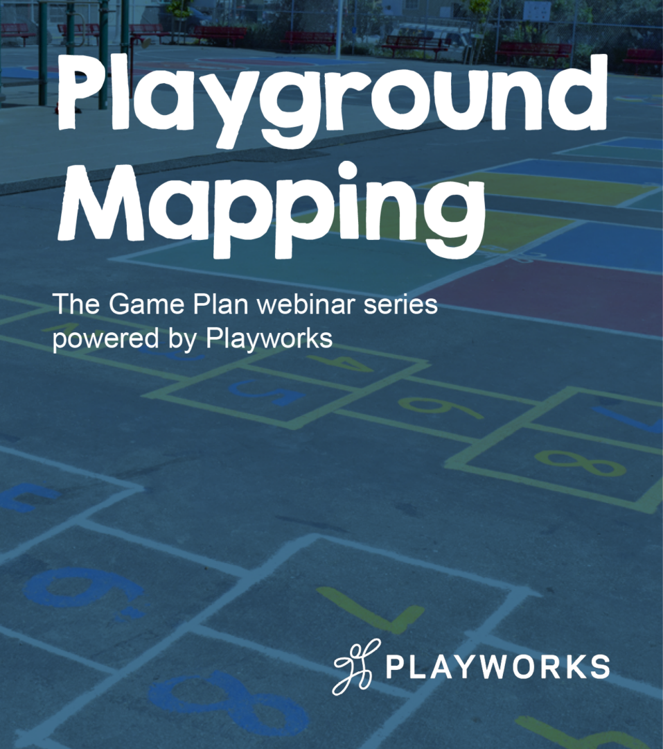 Playworks - Playworks helps kids to stay active and build valuable ...